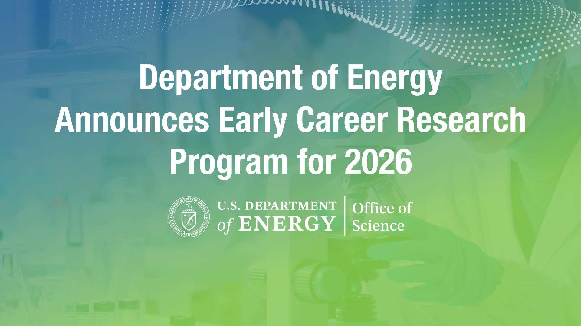 Department of Energy Announces Early Career Research Program for 2026 ...